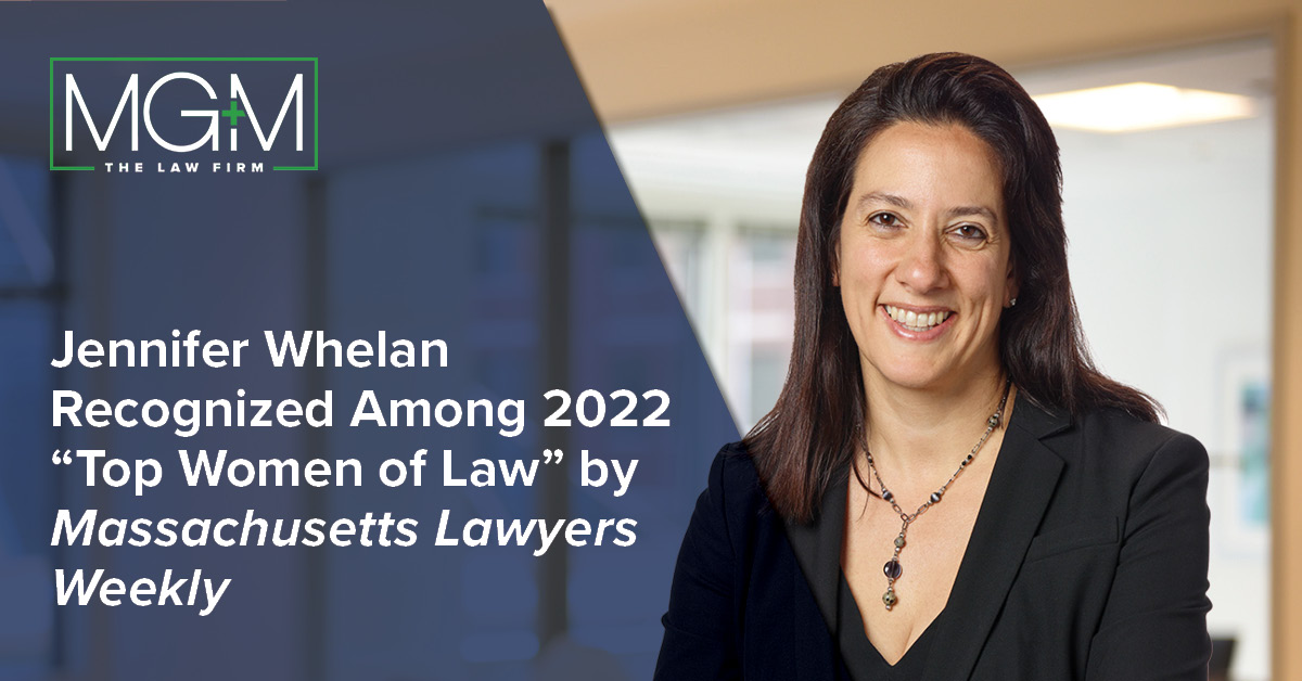 Jennifer Whelan Recognized Among 2022 Top Women of Law by Massachusetts ...