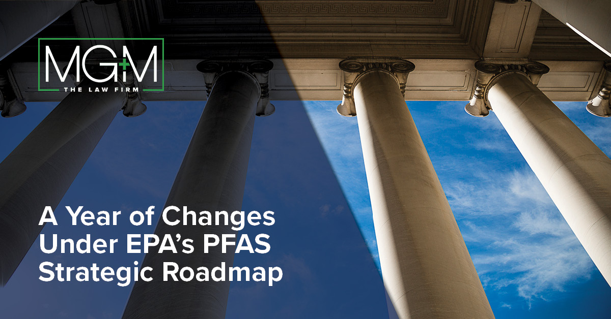 A Year of Changes Under EPA's PFAS Strategic Roadmap | MG+M The Law Firm