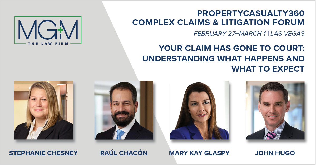 Complex Claims & Litigation Forum | MG+M The Law Firm