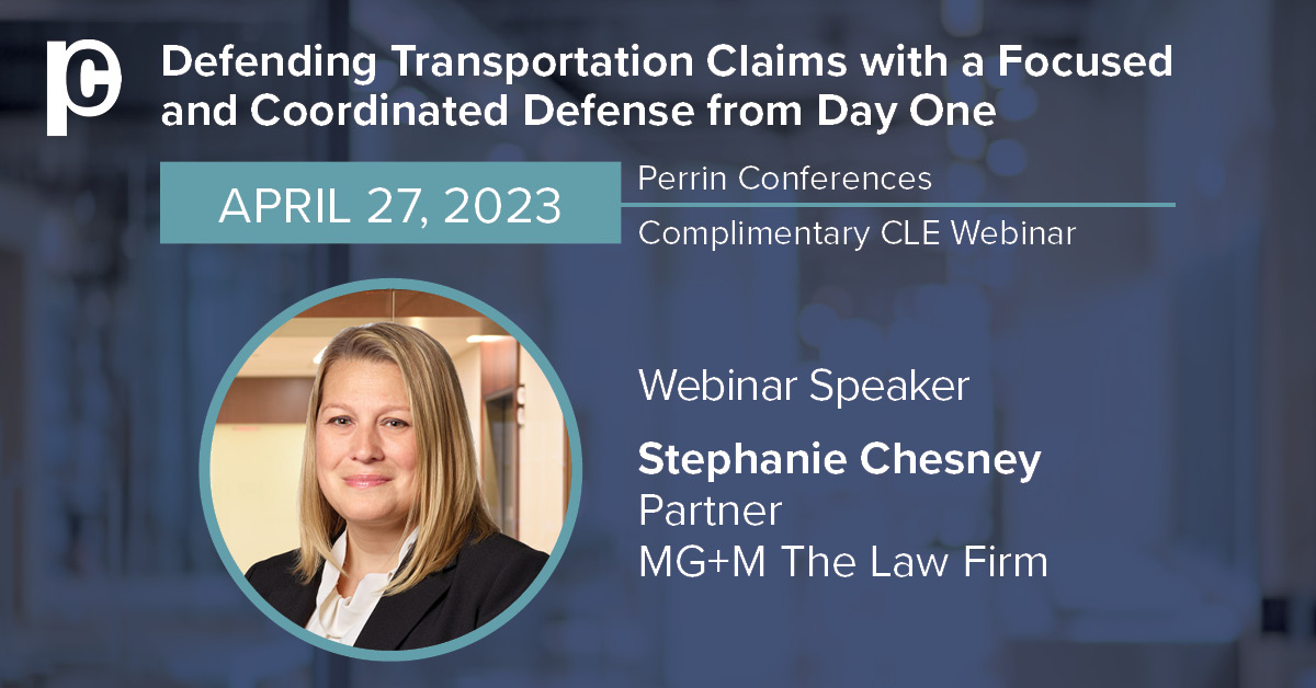 Defending Transportation Claims with a Focused and Coordinated Defense ...