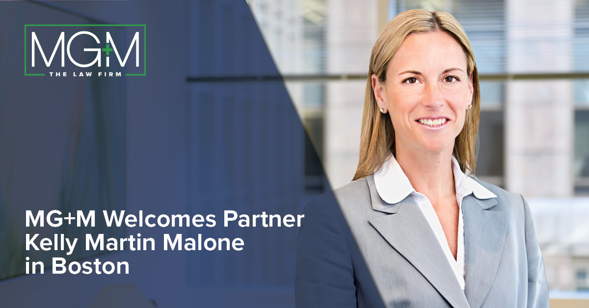 MG+M Welcomes Partner Kelly Martin Malone in Boston | MG+M The Law Firm