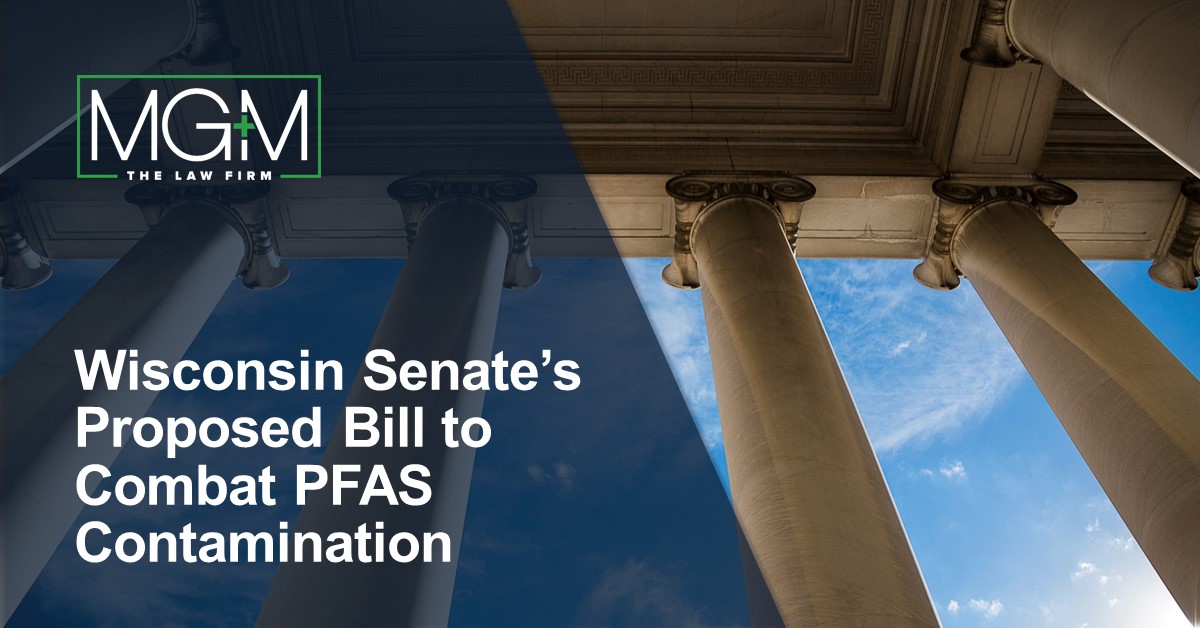 Wisconsin Senate's Proposed Bill to Combat PFAS Contamination | MG+M ...