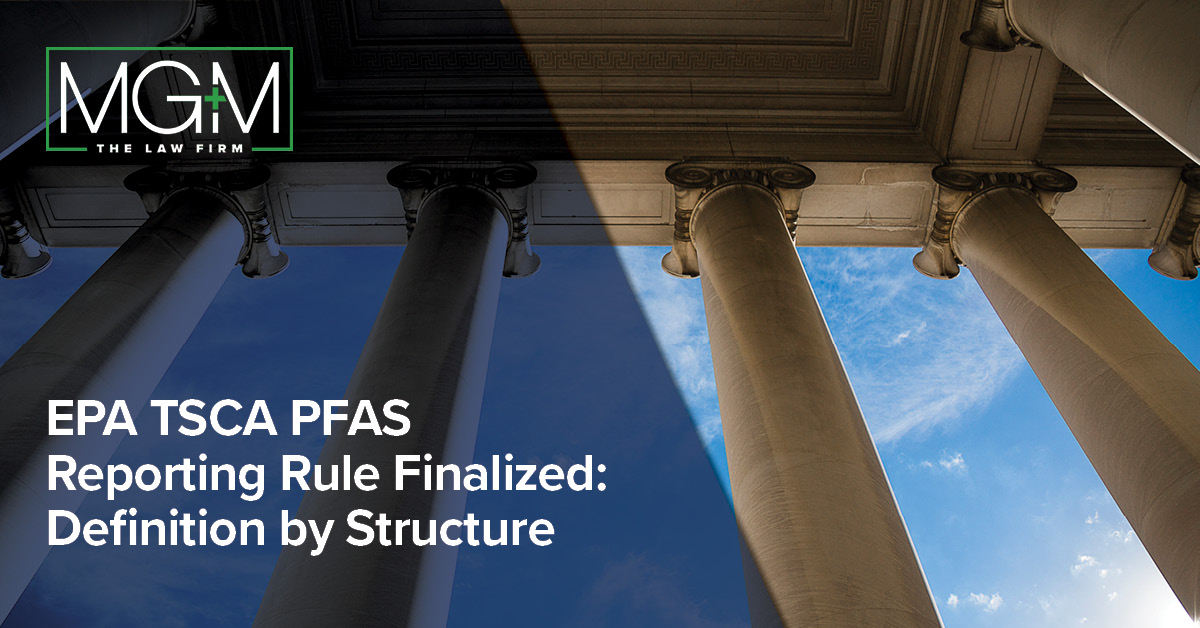 EPA TSCA PFAS Reporting Rule Finalized: Definition by Structure | MG+M ... EPA TSCA PFAS Reporting Rule Finalized: Definition by Structure | MG+M ...