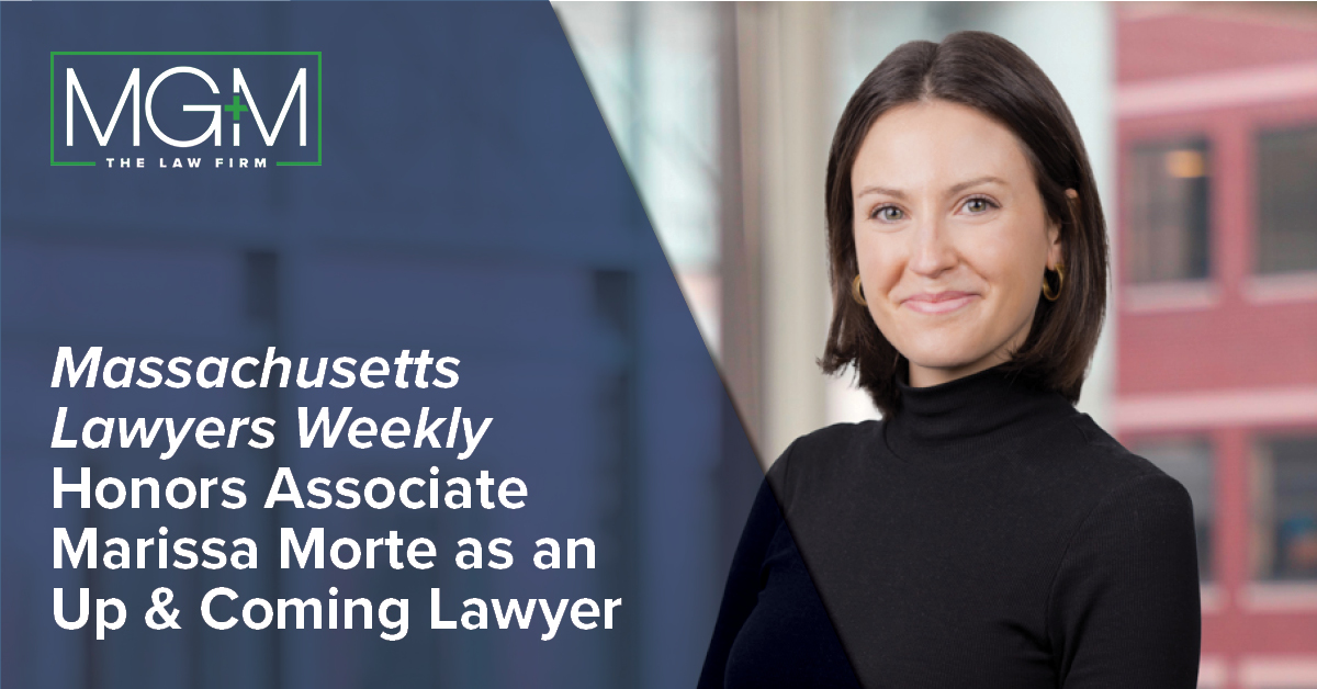 Massachusetts Lawyers Weekly Honors Associate Marissa Morte as an Up ...