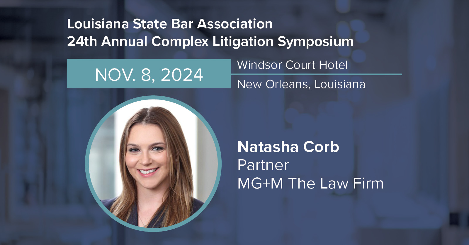 24th Annual Complex Litigation Symposium | MG+M The Law Firm