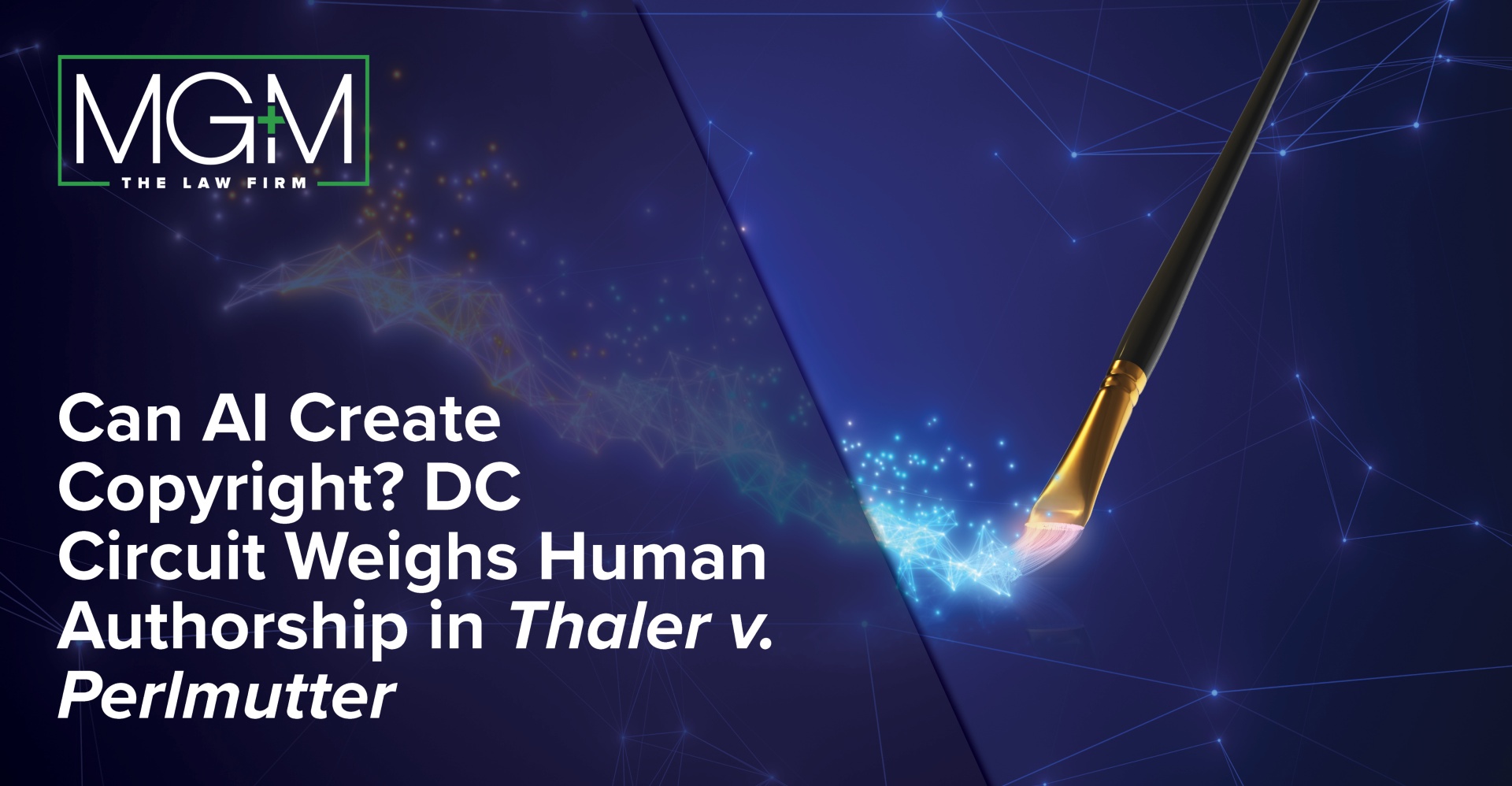 Can AI Create Copyright? DC Circuit Weighs Human Authorship in Thaler v. Perlmutter | MG+M The ...