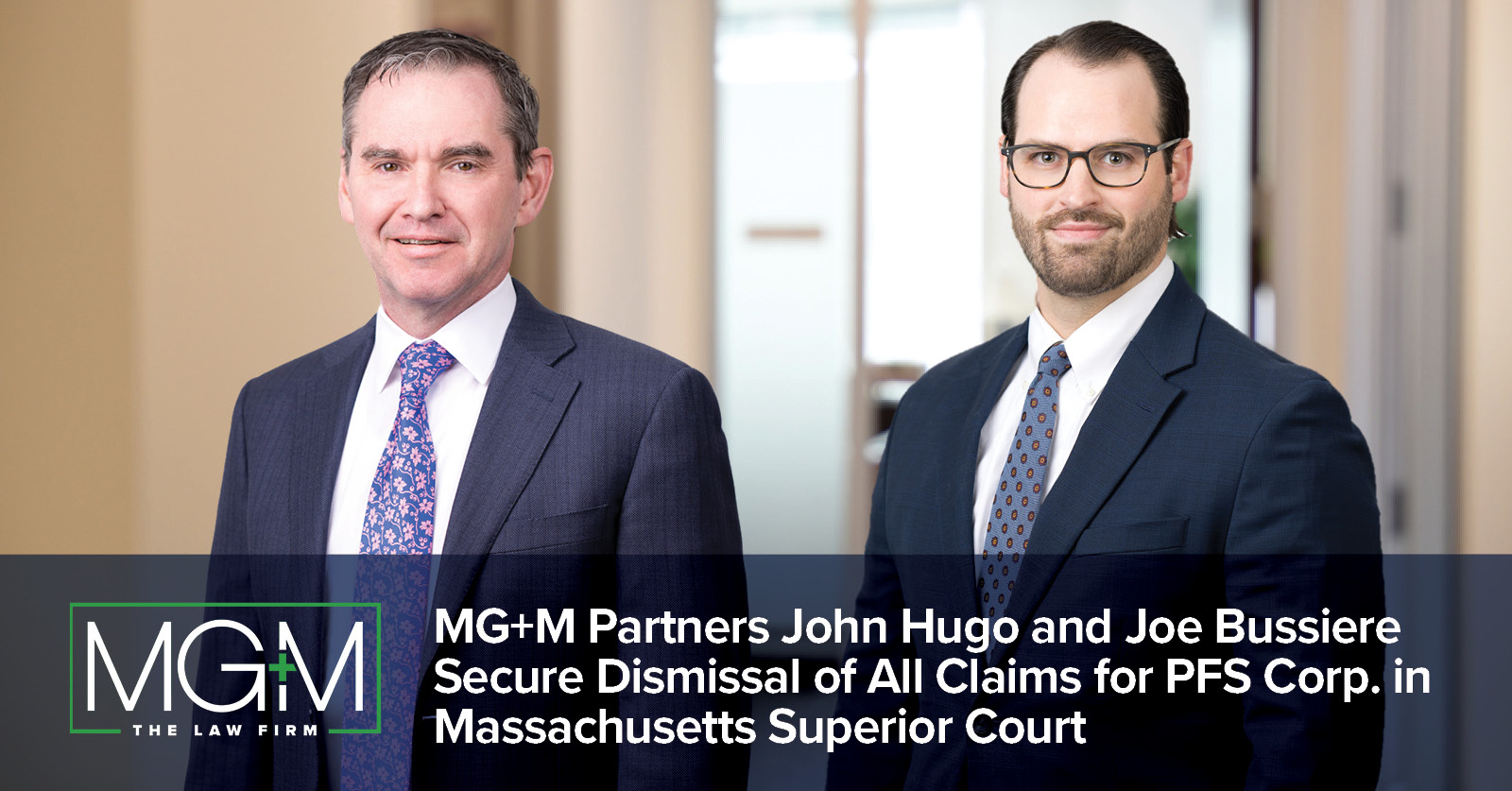 MG+M Secures Dismissal of All Claims for PFS Corp. in Massachusetts ...