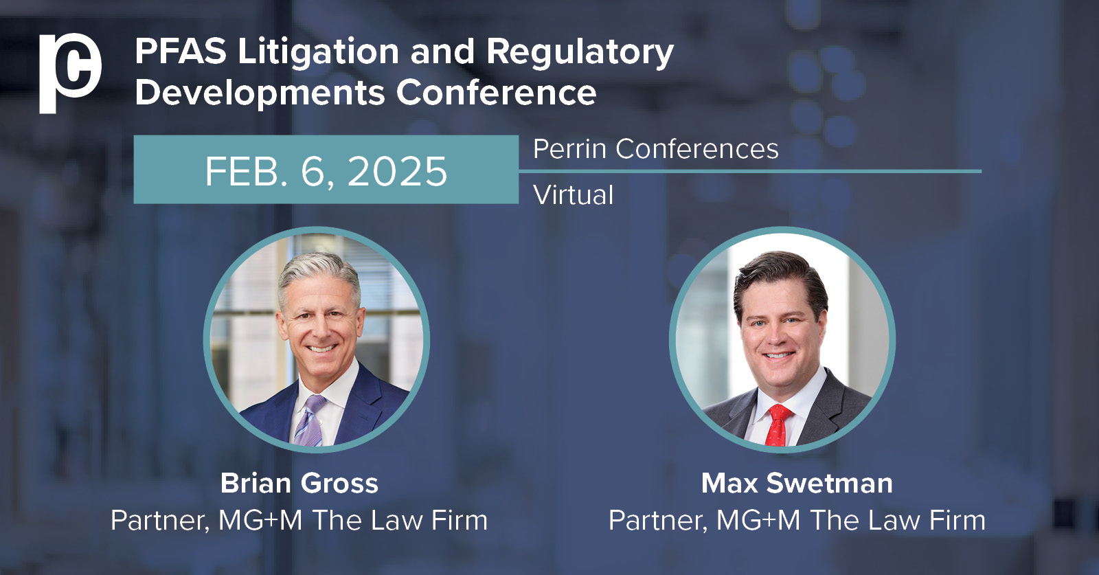 2025 PFAS Litigation and Regulatory Developments Conference (Virtual ...