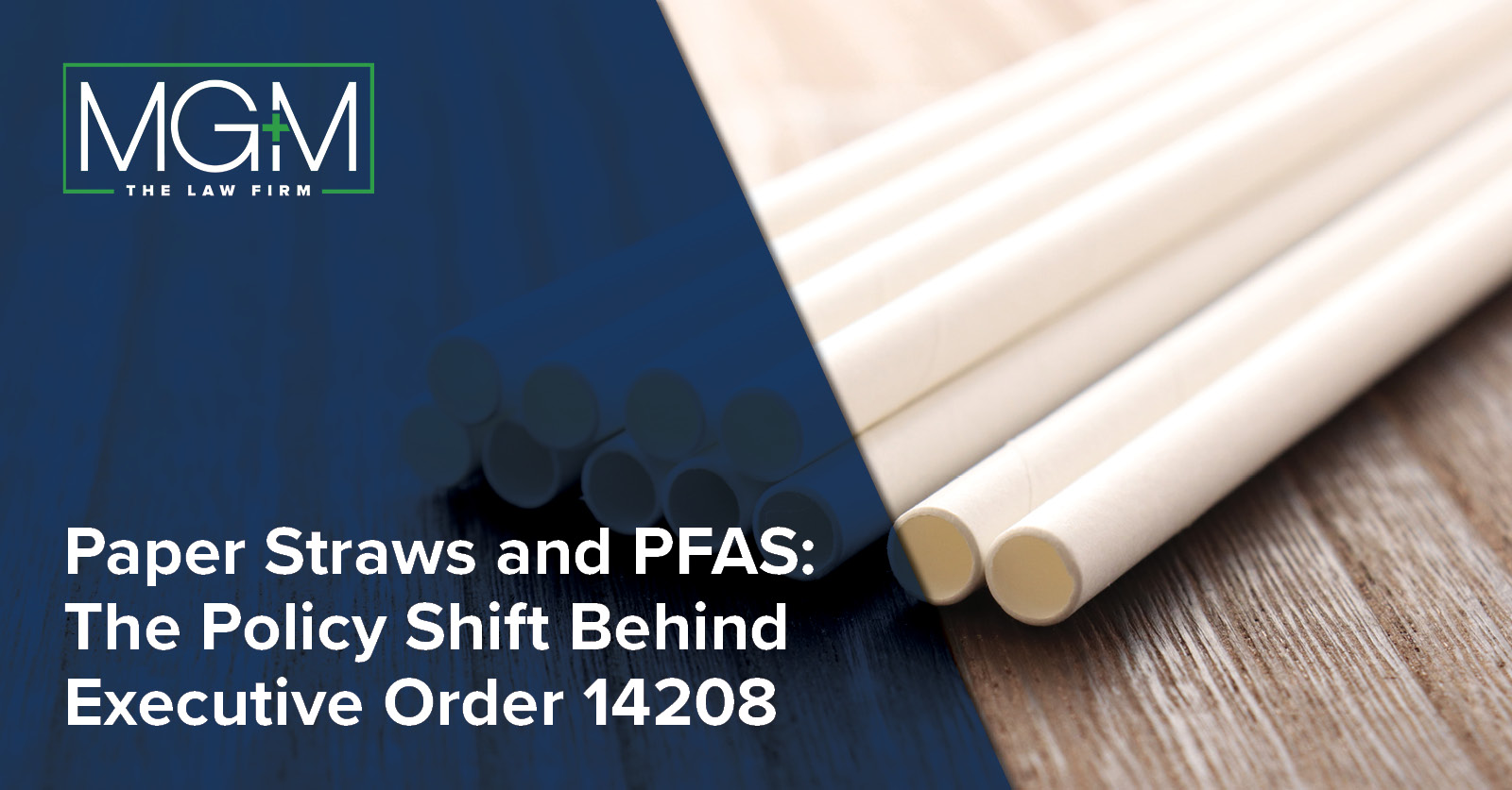 Paper Straws and PFAS: The Policy Shift Behind Executive Order 14208 ...