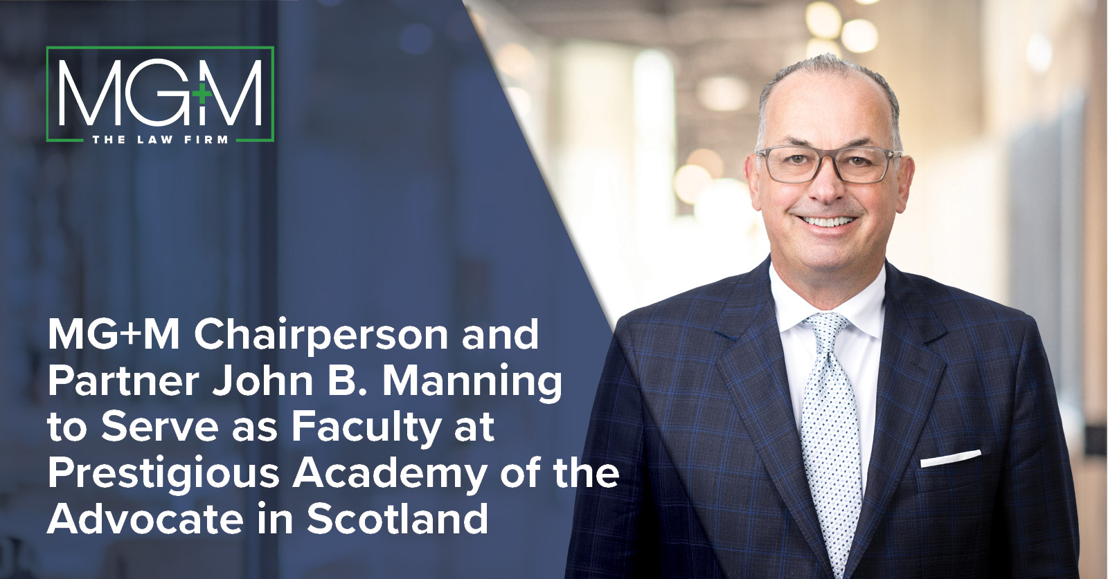 MG+M Chairperson and Partner John B. Manning to Serve as Faculty at ...