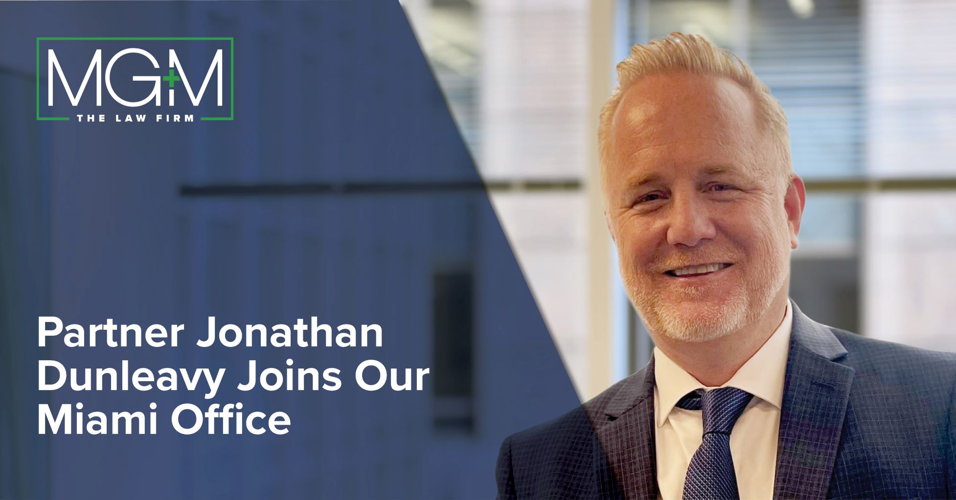 MG+M Welcomes Partner Jonathan Dunleavy in Miami | MG+M The Law Firm