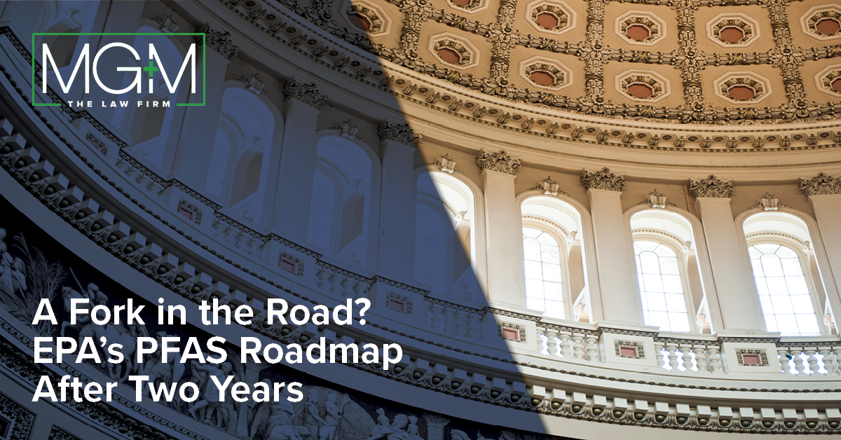 A Fork in the Road? EPA's PFAS Roadmap After Two Years | MG+M The Law Firm